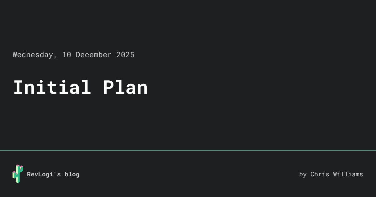 Initial Plan • RevLogi's blog